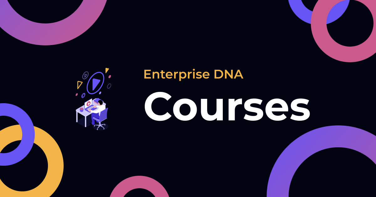 Courses | Boost your career with Enterprise DNA's Courses